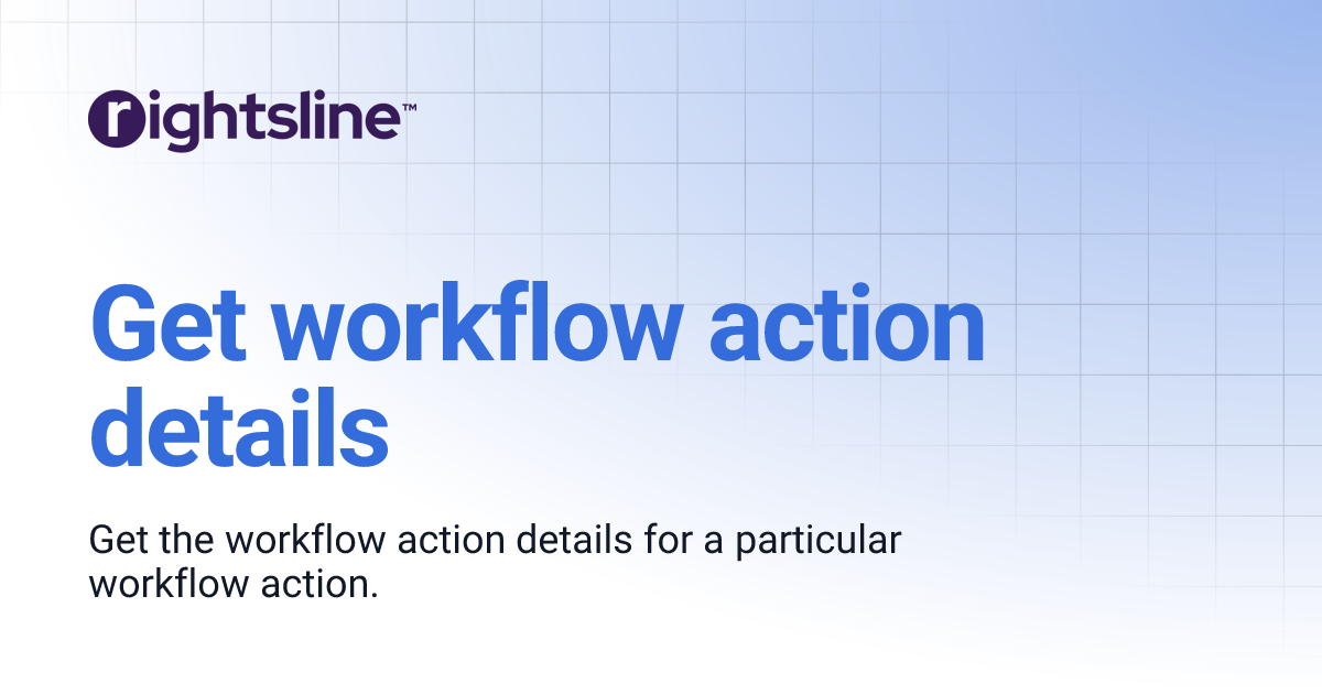 Get workflow action details | API Documentation